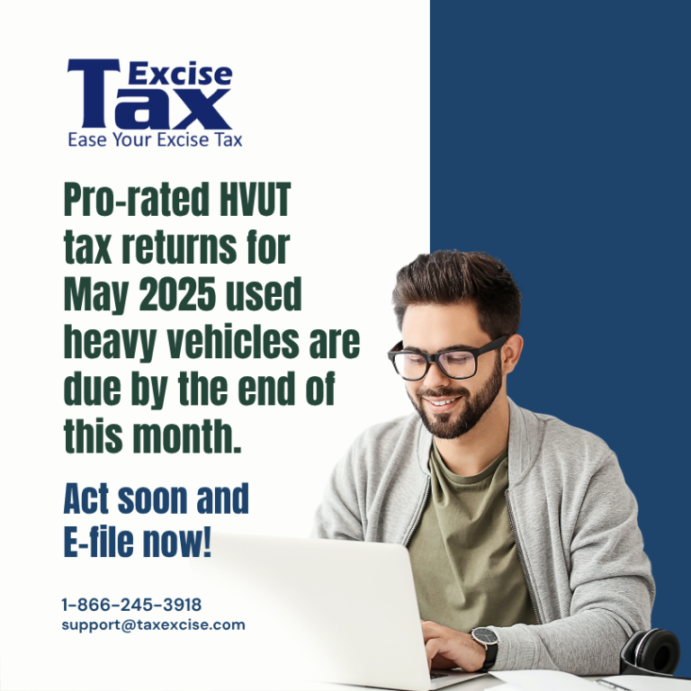 Act Soon! E-file Pro-rated Form 2290 HVUT Returns for May 2025 by the ...